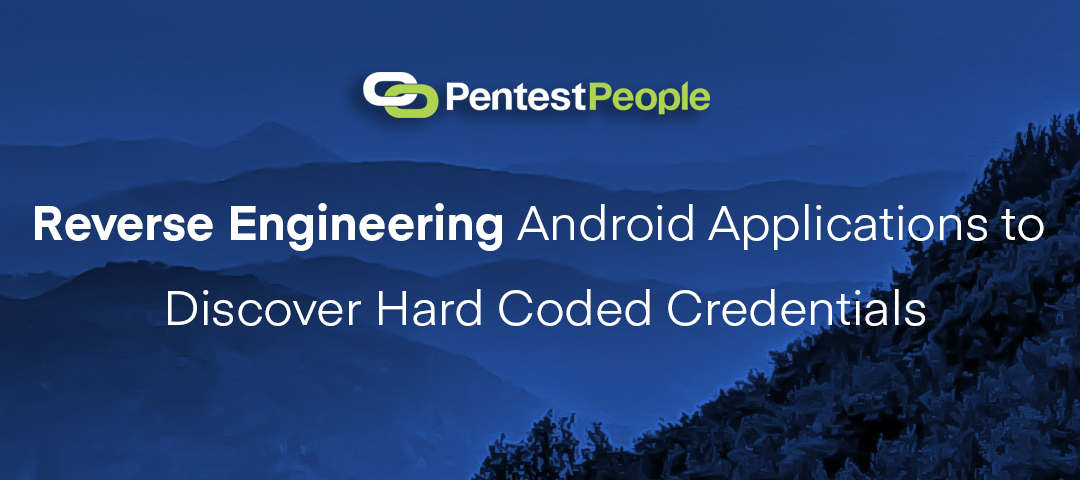 Reverse Engineering Android Applications to Discover Hard Coded Credentials (APK’s)